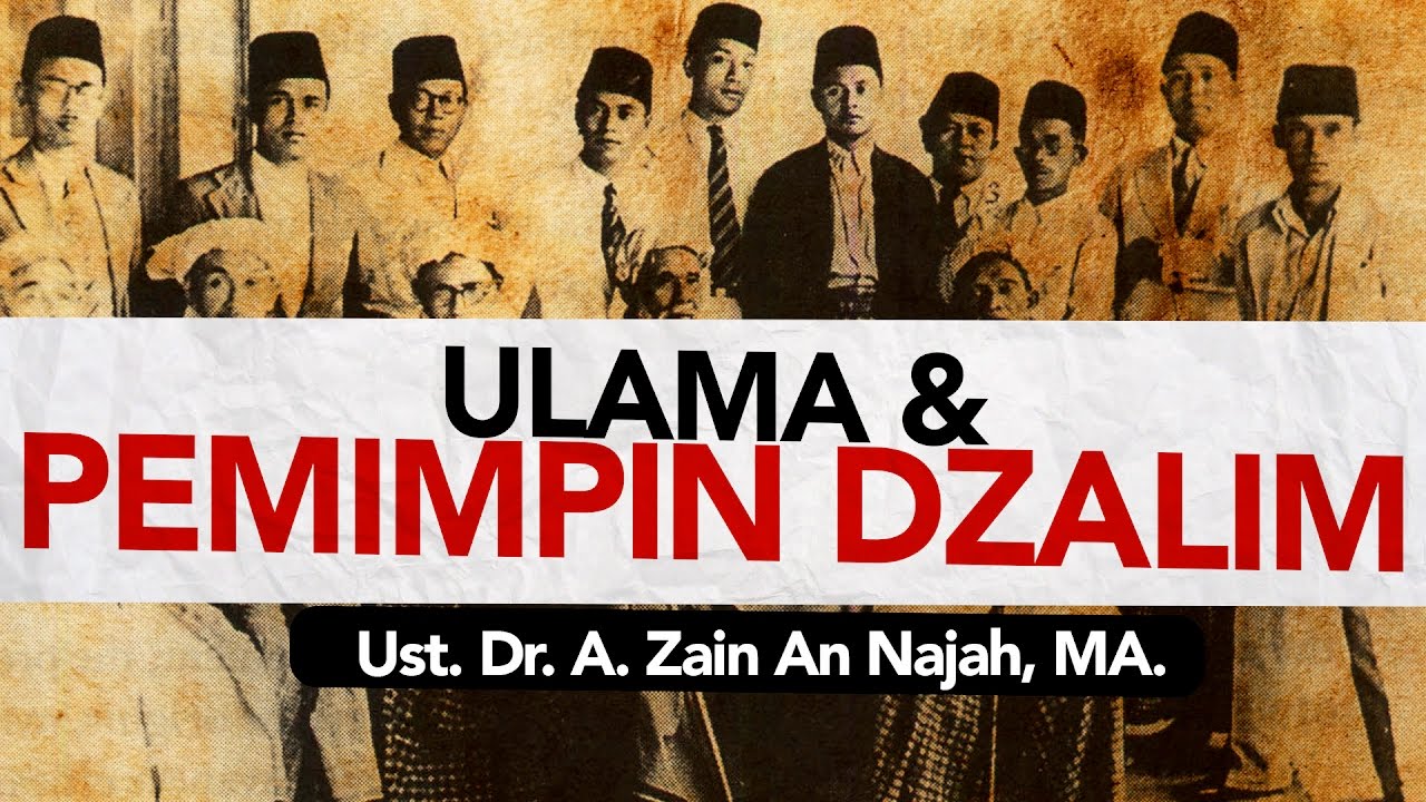 Video ceramah Tabligh : Ulama dan Pemimpin Dzalim [Ust. Dr. Ahmad Zain ...